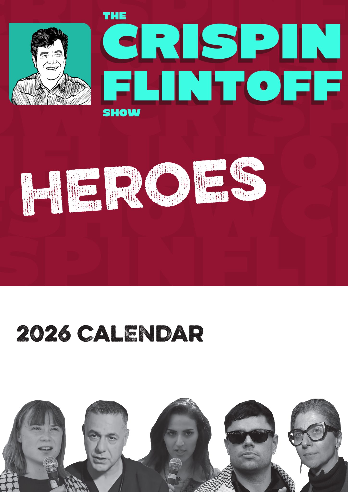 2026 Heroes Calendar - The Crispin Flintoff Show